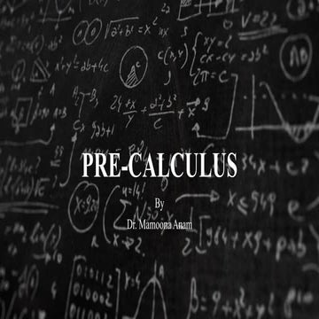 PRE-CALCULUS intro.pdf by Dr.Mamoona Anam | PPT