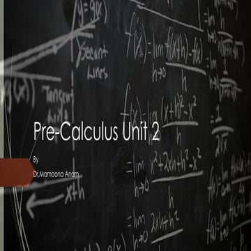 Pre-Calculus Unit 2.pdf By Dr.Mamoona Anam | PPT