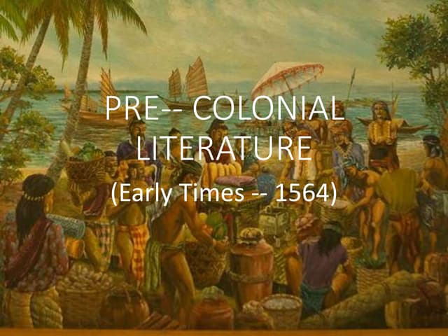 Pre colonial literature | PPTX