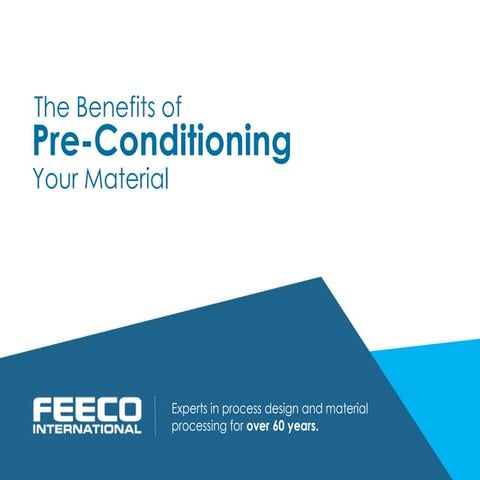 The Benefits of Pre-Conditioning Your Material | PPT