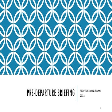 PREDE PARTURE BRIEFING PROYEK KEMANUSIAAN.pptx
