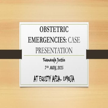 PRE-ECLAMPSIA - CASE PRESENTATION: WITH OBSTETRIC EMERGENCIES | PPT
