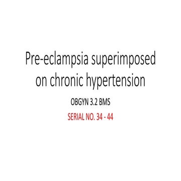 PRE-ECLAMPSIA SUPERIMPOSED ON CHRONIC HTN.pptx