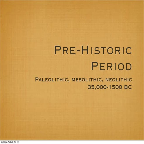 Pre historic slides; Mrs. Hill Art History CCA | PPT