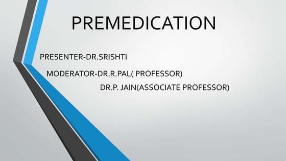 PREANAESTHETIC MEDICATION.pptx | Pharmaceutical Drugs | Medical Health