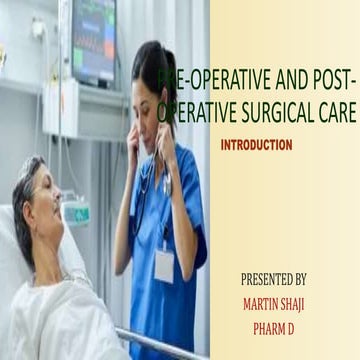 Pre operative and post-operative surgical care - a brief medical study ...