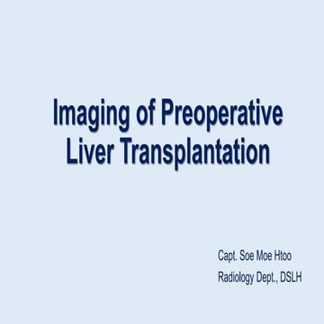Pre-operative liver transplant imaging | PPTX