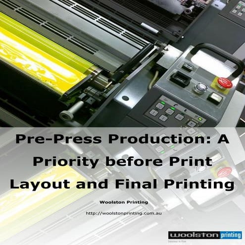 Pre-Press Production: A Priority before Print Layout and Final Printing | PDF