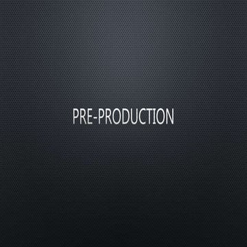 Pre production powerpoint | PPT