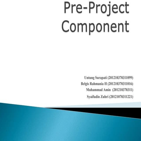 Pre project component | PPT