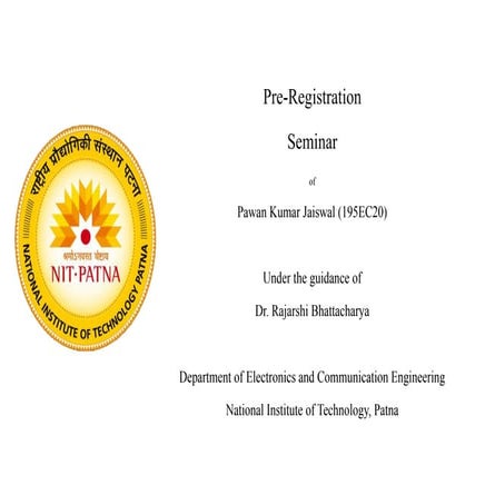 Pre-Registration Seminar Electronics Communication ppt | PPT