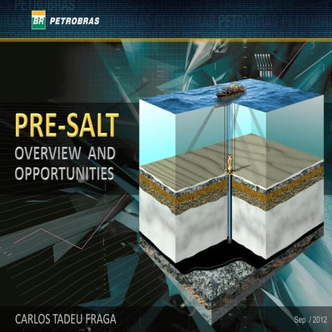 Pre-salt: overview and opportunities - Rio Oil & Gas 2012 | PDF