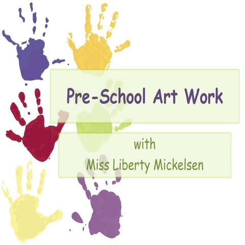 Pre School Art Work | PPTX