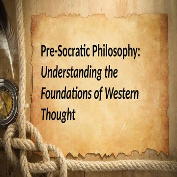 Pre-Socratic-Philosophy: understanding.. | PPTX