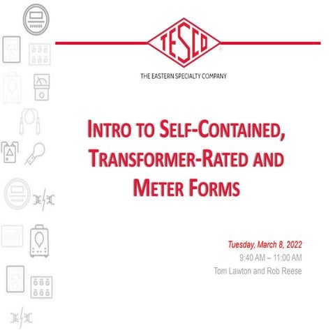 Intro to Self-Contained, Transformer-Rated and Meter Forms | PPTX