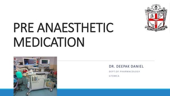 PREANAESTHETIC MEDICATION.pptx | Pharmaceutical Drugs | Medical Health