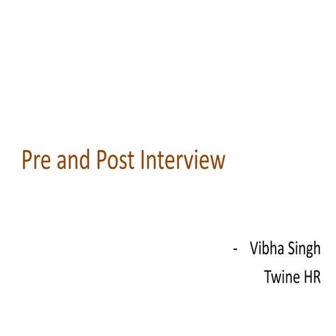 Pre and post interview | PPTX
