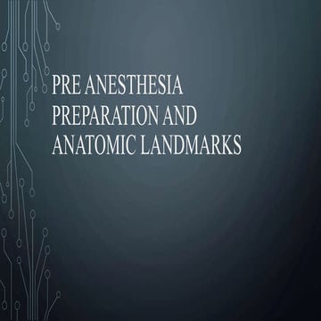 Pre anesthesia and anatomic landmarks | PPTX | Brain and Nervous System ...