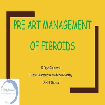 Pre-ART Management of Fibroids | PPTX