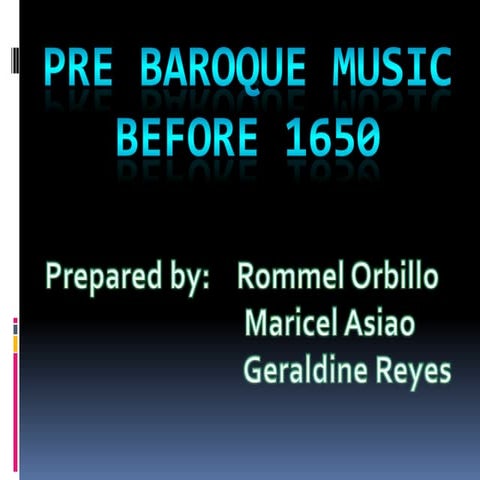 Pre baroque music | PPTX