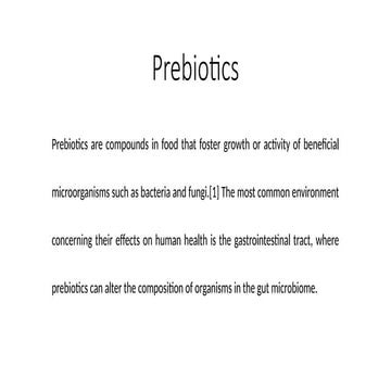 Prebiotics definition and explanation ppt.pptx