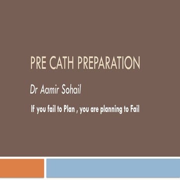 Pre cath Prepartion angiography final.pptx