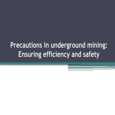 Comprehensive guidelines for effective mining safety measures | PPTX