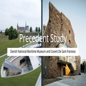 Precedent Study Danish National Maritime Museum and Covent De Sant ...