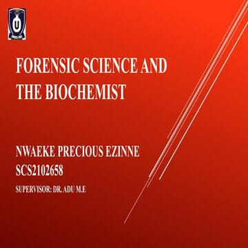 PRECIOUS NWAEKE PRESENTATION ON FORENSIC BIOCHEMISTRY.pptx