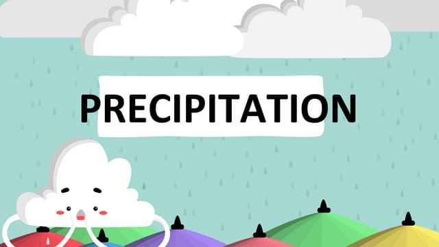 Precipitation, types and their different forms. | PPTX
