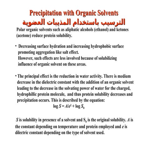 Precipitation with Organic SolventsProtein precipitation is a process ...
