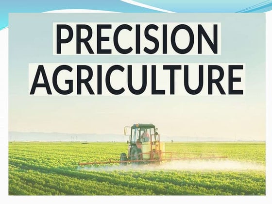 PRECISION AGRICULTURE | PPT