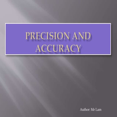 Precision and accuracy, science, lab report, terminology | PPT