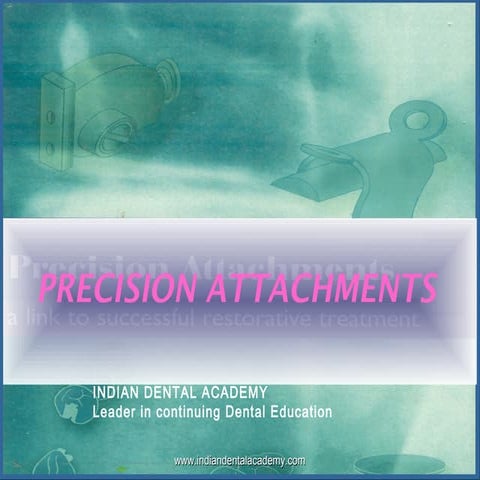 Precision attachments final (2)/prosthodontic courses | PPT