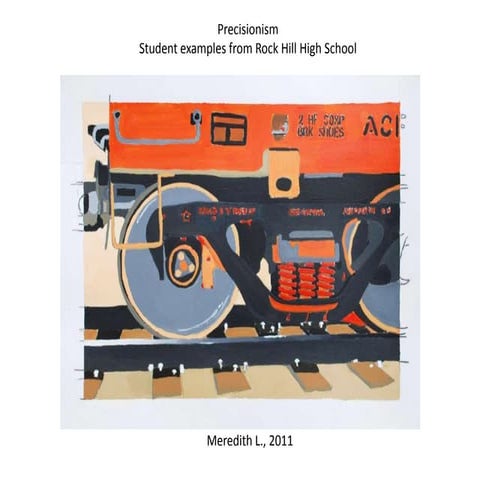 Precisionism: Rock Hill H.S. student works | PPT