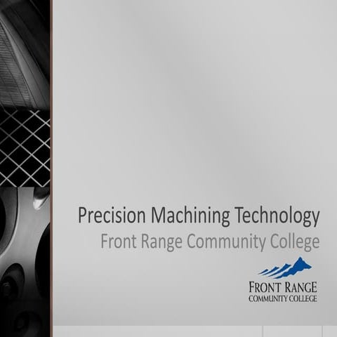 Precision machining technology - What, Why and How | PPTX