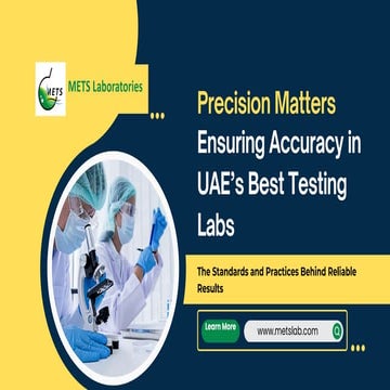 Precision Matters Ensuring Accuracy in UAE's Best Testing Labs.pptx
