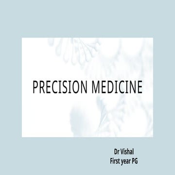 Precision medicine cocepts and applications by dr vishal.pptx