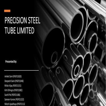 Precision steel tube Pvt. ltd. Case study | PPTX