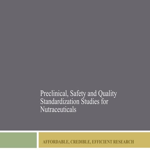 Preclinical, safety and quality standardization studies for ...