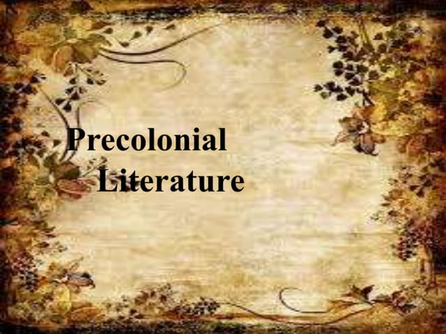 precolonial-literature.pptx precolonial-literature.pptx