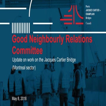 Jacques Cartier Bridge Good Neighbourly Relations Committee - May 8 ...