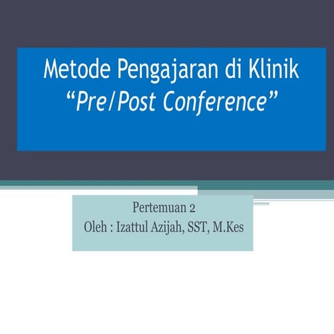 Pre_dan_Post_Conference_Instruktur_Klini.ppt