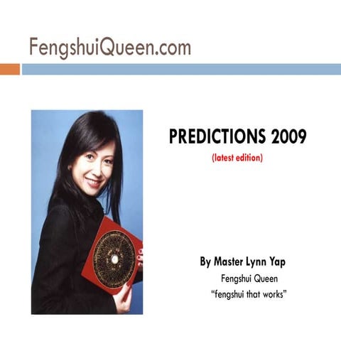 PREDICTIONS 2009 by Master Lynn Yap, Singapore fengshui Queen | PPT | Woodworking | Arts and Crafts