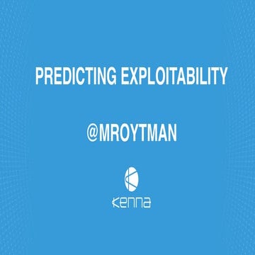 Predicting Exploitability Ppt