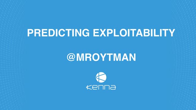 Predicting Exploitability Ppt 2563