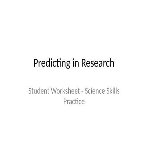 Predicting_in_Research_Student_Worksheet.pptx