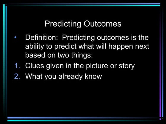 Predicting outcomes, making inferences & drawing conclusions | PPT