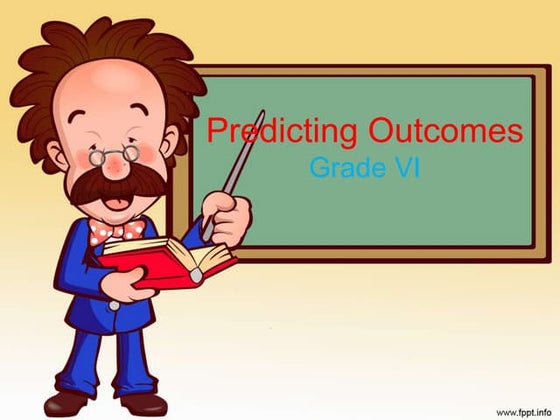 Predicting outcomes | PPT