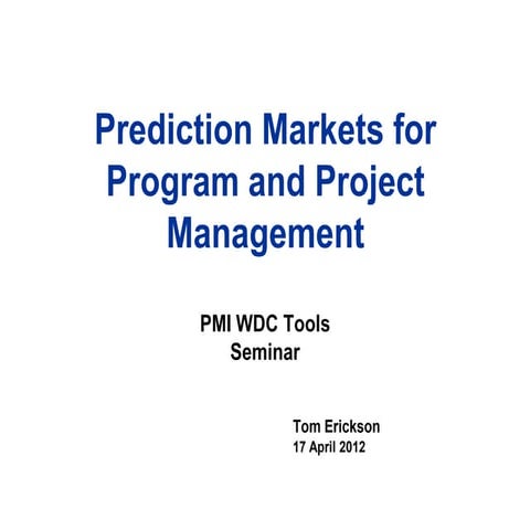 Prediction Markets In Project and Program Management | PPTX